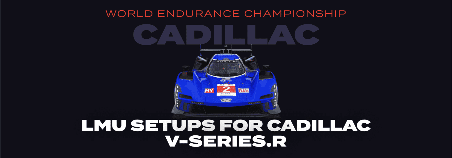 The Latest Le Mans Ultimate Hypercar Setup Guide - Coach Dave Academy